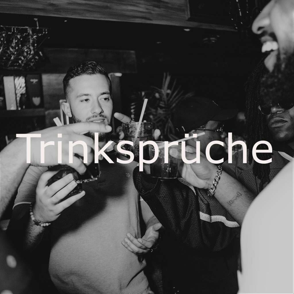 Die besten und lustigsten Trinksprüche auf - Lustige Party Sprüche